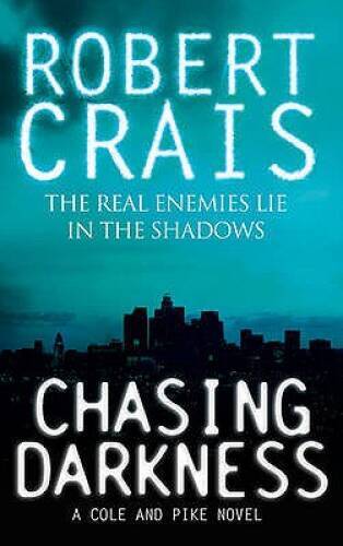 Chasing Darkness - Paperback By Robert Crais - ACCEPTABLE | eBay