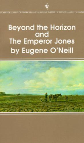 Beyond the Horizon and the Emperor Jones by Eugene O'Neill (1996, Mass ...