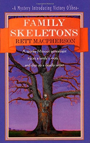 FAMILY SKELETONS (TORIE O'SHEA MYSTERIES, NO. 1) By Rett Macpherson ...