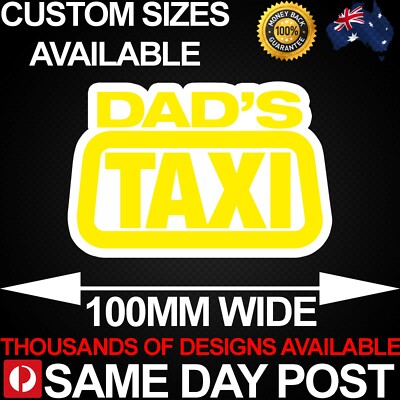 DADS TAXI YELLOW 100mm Wide Vinyl Car Sticker Decal Cheap Father Funny ...