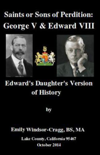 Saints or Sons of Perdition: George V and Edward VIII : Edward's ...