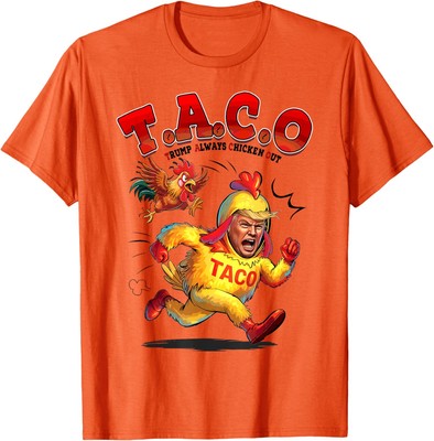 Funny Taco Trump Always Chickens Out President Unisex T-Shirt | eBay