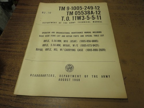 TM 9-1005-249-12 Technical Manual M16 M16A1 Rifle M3 rifle Bipod w Case ...