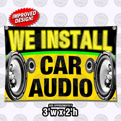 24"x36" WE INSTALL CAR AUDIO Banner Display Open Sign Flag Speakers ...