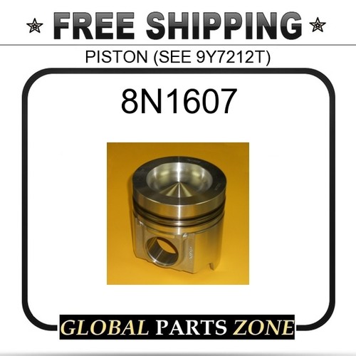8N1607 - PISTON (SEE 9Y7212T) 9Y7212 2W0865 7E7310 fits Caterpillar ...