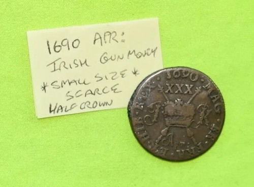 1690 Ireland Gunmoney small HALF CROWN (Apr) - James II Copper/Brass ...