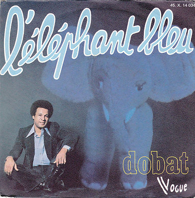 DOBAT L'ELEPHANT BLEU / GRAIN DE CAFE FRENCH 45 SINGLE | eBay