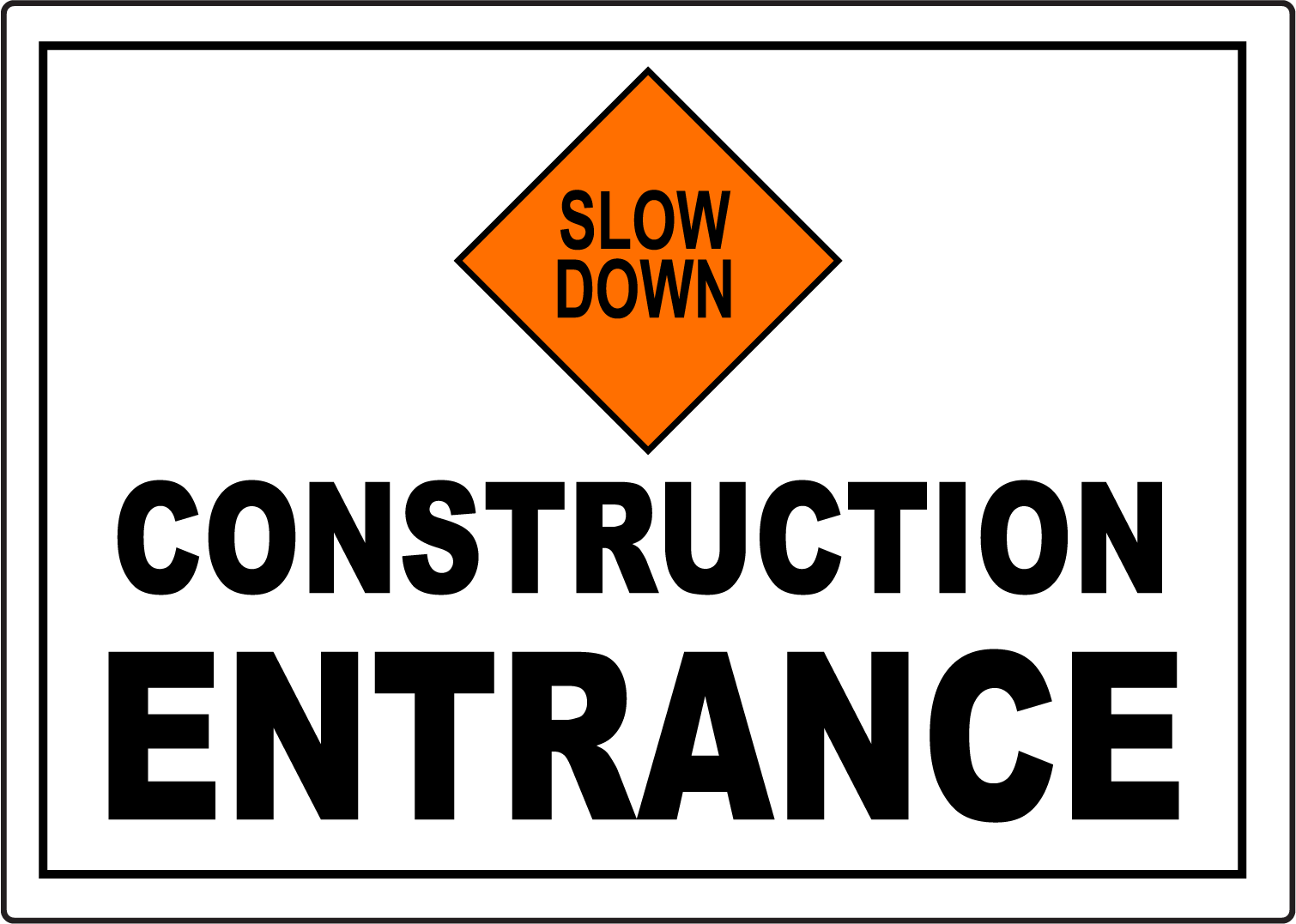 SLOW DOWN CONSTRUCTION ENTRANCE | Adhesive Vinyl Sign Decal | eBay