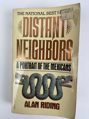 Distant Neighbors: Portrait of the Mexicans by Alan Riding vtg 1986 ...