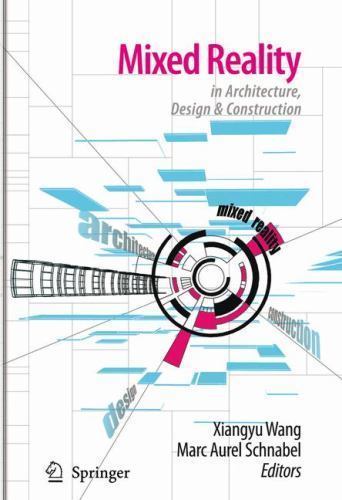 Mixed Reality in Architecture, Design, and Construction by Marc Aurel ...