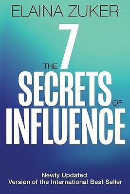 The Seven Secrets of Influence: Revised Edition by Zuker, Elaina ...