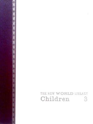 The New World Library 1964 Volume Three: Children 3 (Unstated) (ID ...