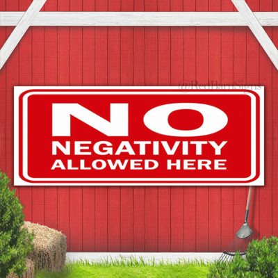 No Negativity Allowed Here Indoor Outdoor banner sign | eBay
