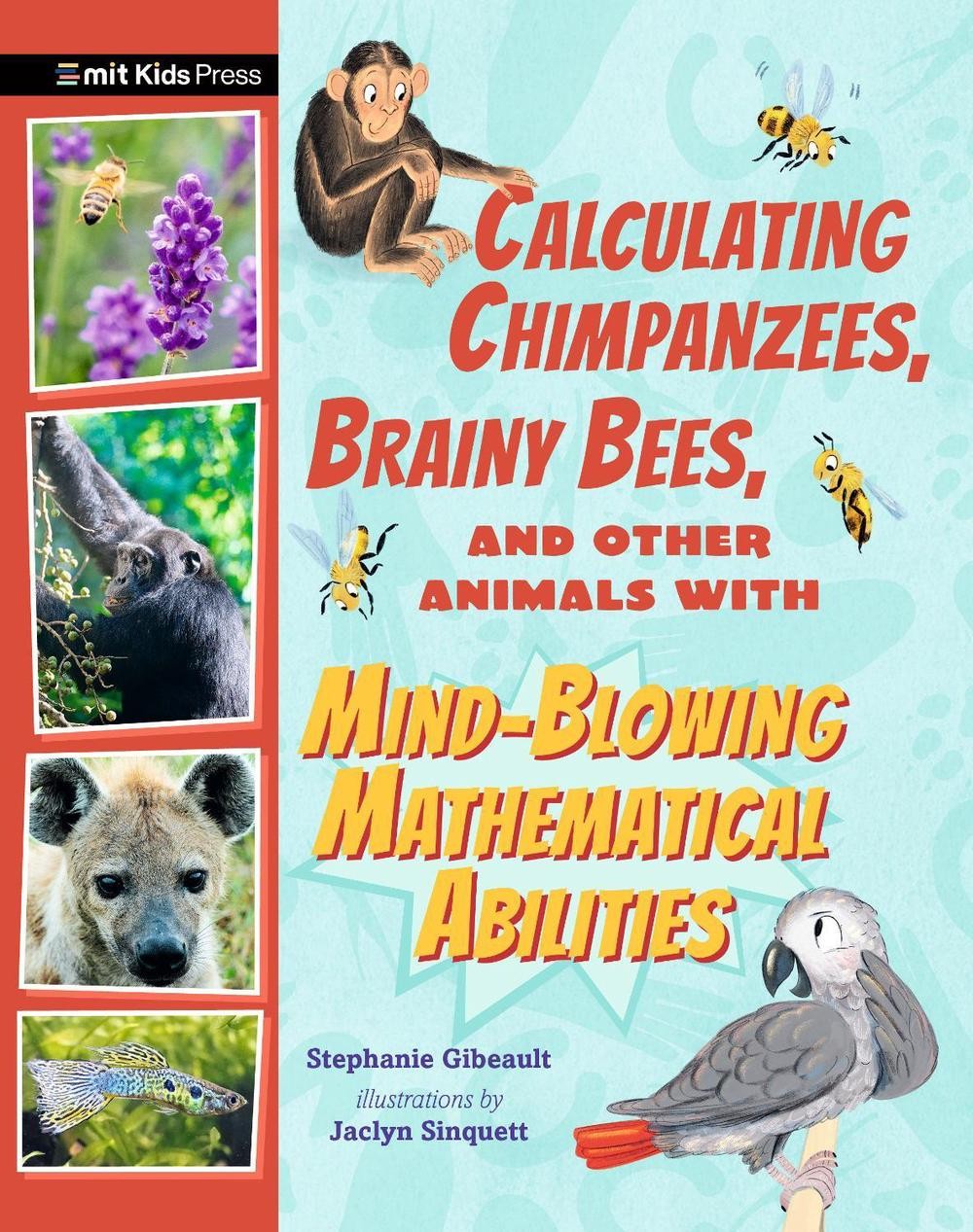 Calculating Chimpanzees, Brainy Bees, and Other Animals with Mind-Blowing Mathem | eBay