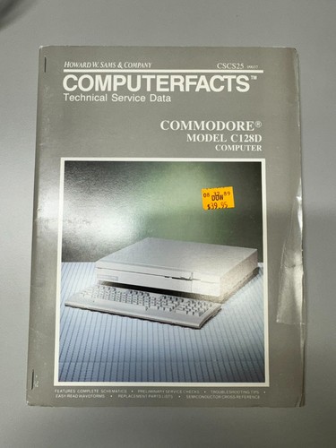 SAMS COMPUTERFACTS Commodore 128D (CSCS25) Service Manual | eBay