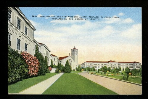 Texas TX postcard El Paso, Loretto College Academy Austin Terrace linen ...