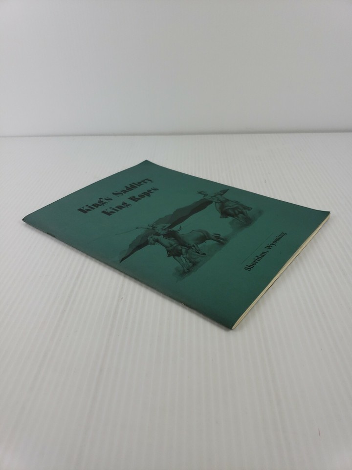 King's Saddlery King Ropes Sheridan, Wyoming Vintage Product Guide 1991 ...