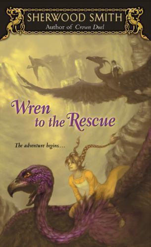 Wren to the Rescue by Sherwood Smith 9780142401606 | eBay Australia