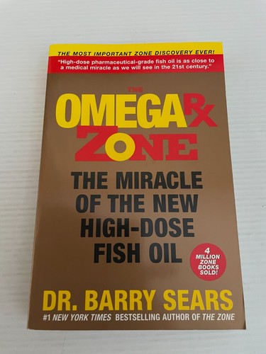 Omega RX Zone Miracle of New High-Dose Fish Oil by Dr Barry Sears 2002 ...