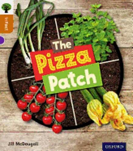 Oxford Reading Tree inFact: Level 8: The Pizza Patch by Jill McDougall: New | eBay