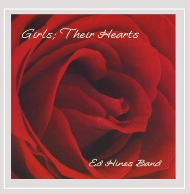 Ed Hines Band Girls; Their Hearts (CD) | eBay