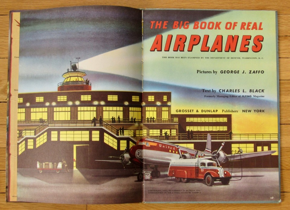 THE BIG BOOK OF REAL AIRPLANES George Zaffo Grosset & Dunlap 1951 HB L1 ...