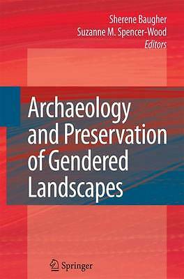 Archaeology and Preservation of Gendered Landscapes by Suzanne M ...