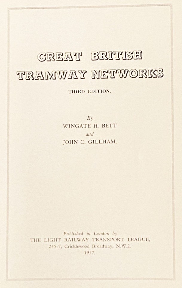 Wingate H Bett, John C Gillham / GREAT BRITISH TRAMWAY NETWORKS 2001 | eBay