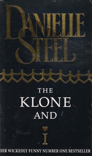 The Klone And I by Danielle SteelPaperback 9780552150040| eBay