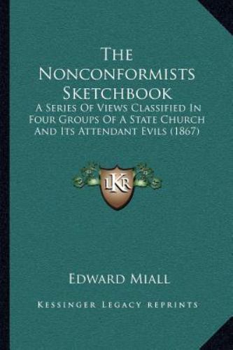 Nonconformists Sketchbook : A Series of Views Classified in Four Groups ...
