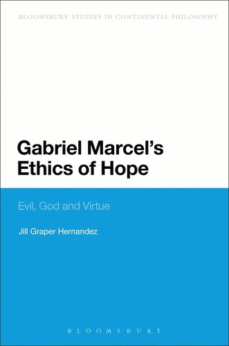 Gabriel Marcel's Ethics of Hope Evil, God and Virtue Hernandez (u. a ...