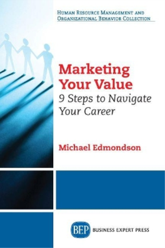 Michael Edmondson Marketing Your Value (Poche) 9781631572180 | eBay