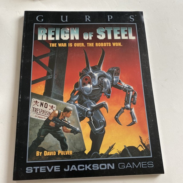 GURPS Ser.: Generic Universal RolePlaying System: GURPS Reign of Steel ...