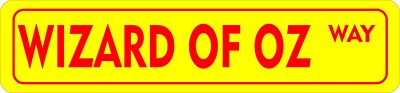 WIZARD OF OZ WAY STREET SIGN ALL METAL Tin Sign Yellow Brick Road | eBay