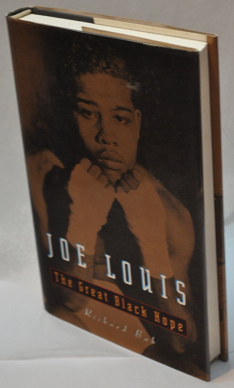 Richard Bak ~Joe Louis : The Great Black Hope~1st Edition/1st Printing ...