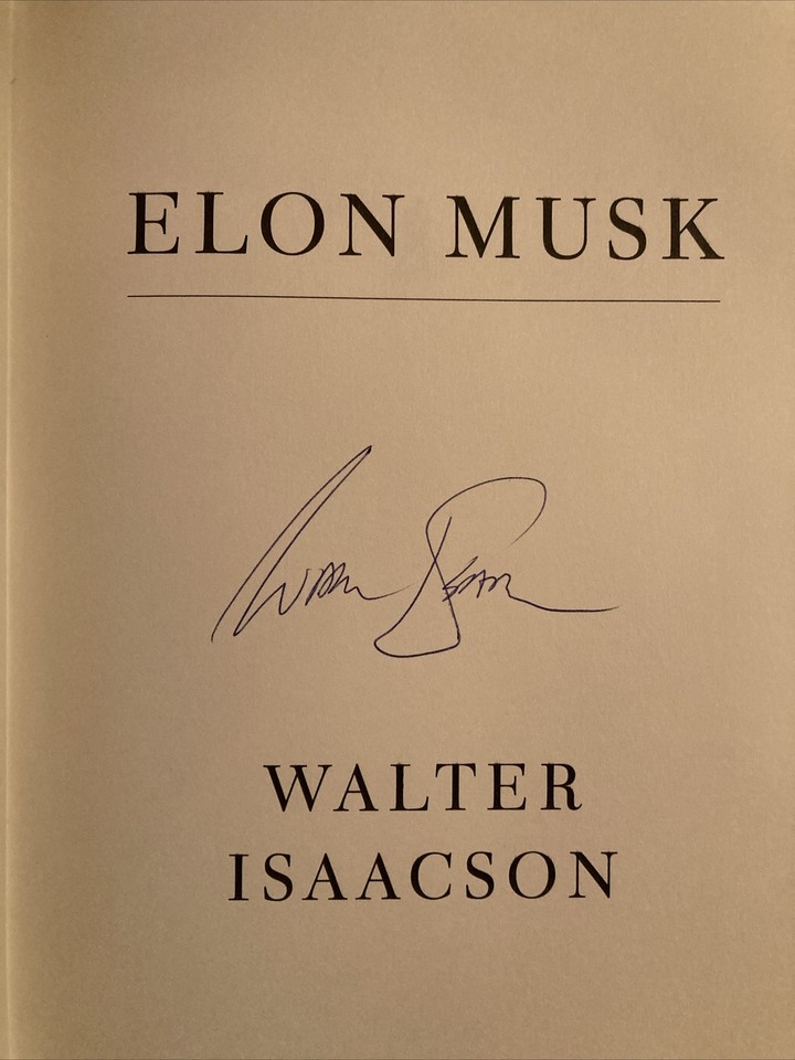 Elon Musk Signed By Walter Isaacson 2023 Hardcover Biography ...