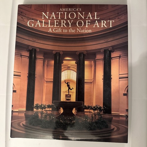 America's National Gallery of Art : A Gift to the Nation by Philip ...