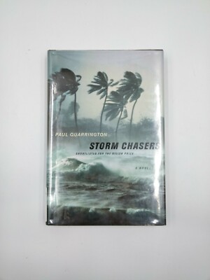 STORM CHASERS: A Novel by Paul Quarrington HC adventure story Ex ...