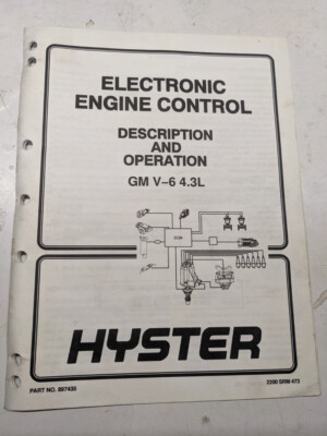 HYSTER ELECTRONIC ENGINE CONTROL MANUAL GM V6 4.3L 2200 SRM 473 897435 ...
