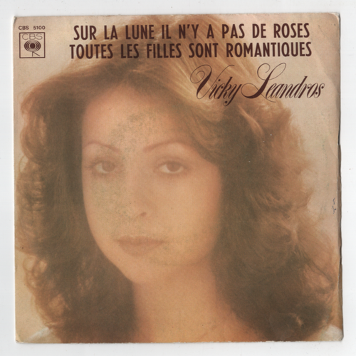 VICKY LEANDROS 45T 7'' SP 'Sur la lune il n'y a pas de roses' CBS 5100 ...