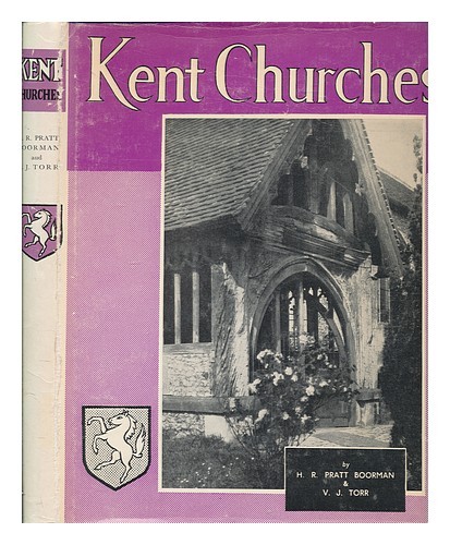 Boorman, Henry Roy Pratt Kent Chiese / Di H.R. Pratt Boorman E V.J ...