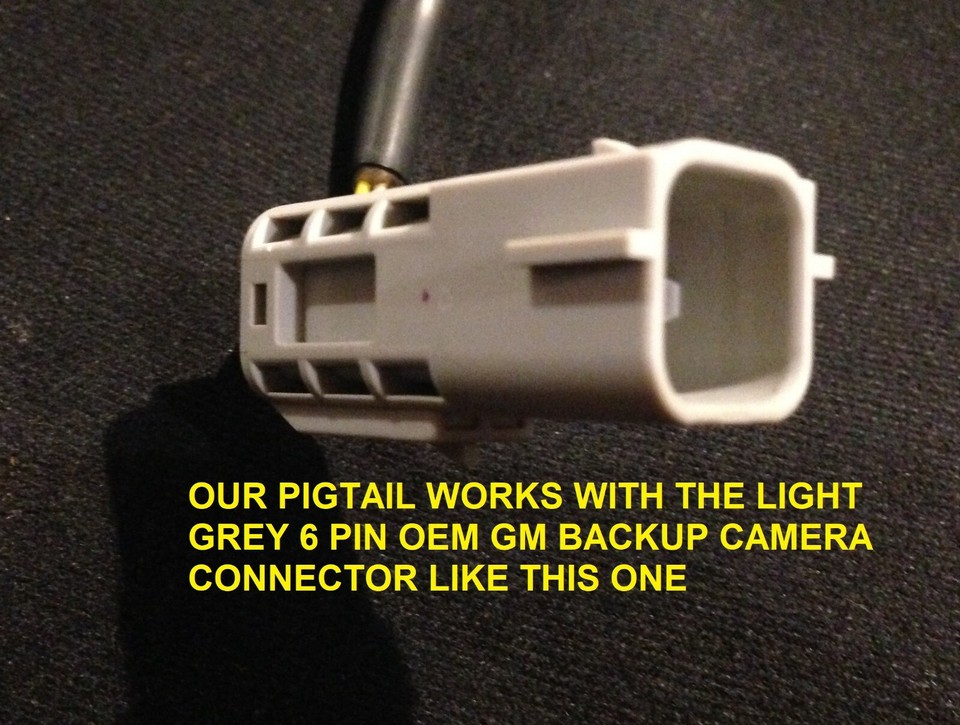 6 Pin Backup Camera Pigtail for OEM GM Chevy GMC Buick Cadillac Backup ...