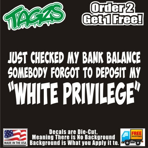 White Privilege Funny DieCut Vinyl Window Decal Sticker Car Truck SUV ...
