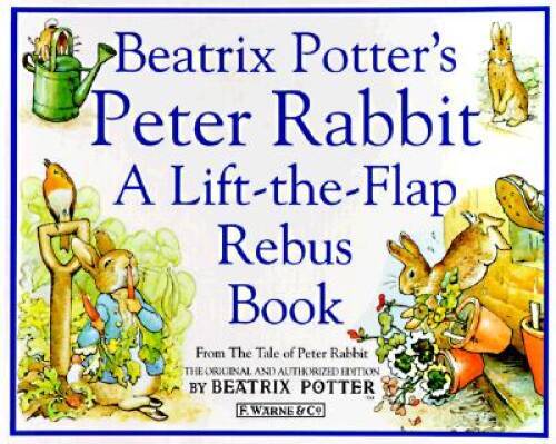 Beatrix Potter's Peter Rabbit Rebus Book: A Lift-the-Flap Rebus Book ...