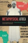Metaphysical Africa: Truth and Blackness in the Ansaru Allah Community ...