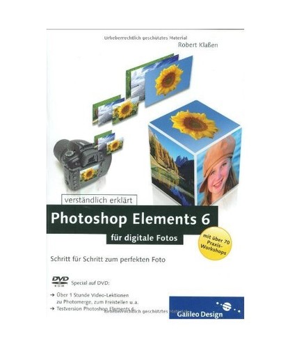 Photoshop Elements 6 für digitale Fotos: Schritt für Schritt zum ...