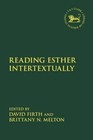 Reading Esther Intertextually by David Firth: New 9780567703019| eBay