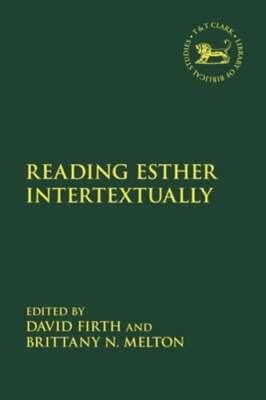Reading Esther Intertextually by David Firth: New 9780567703019| eBay