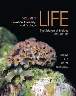 Life: The Science of Biology, Vol. 2: Evolution, Diversity, and Ecology ...