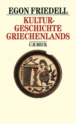 Egon Friedell Kulturgeschichte Griechenlands: Leben und Legende der ...